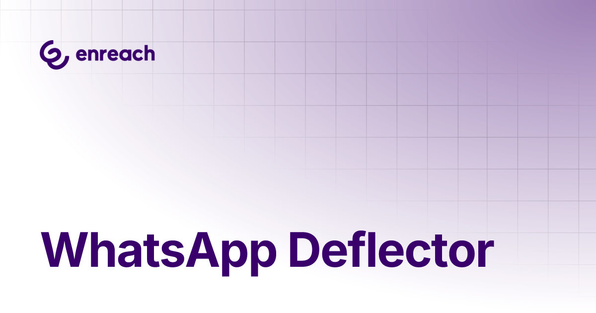 WhatsApp Deflector | Enreach DialoX Manuals