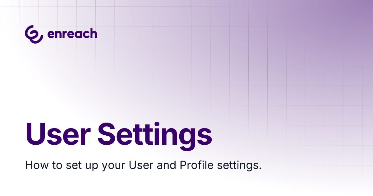 User Settings | Enreach DialoX Manuals