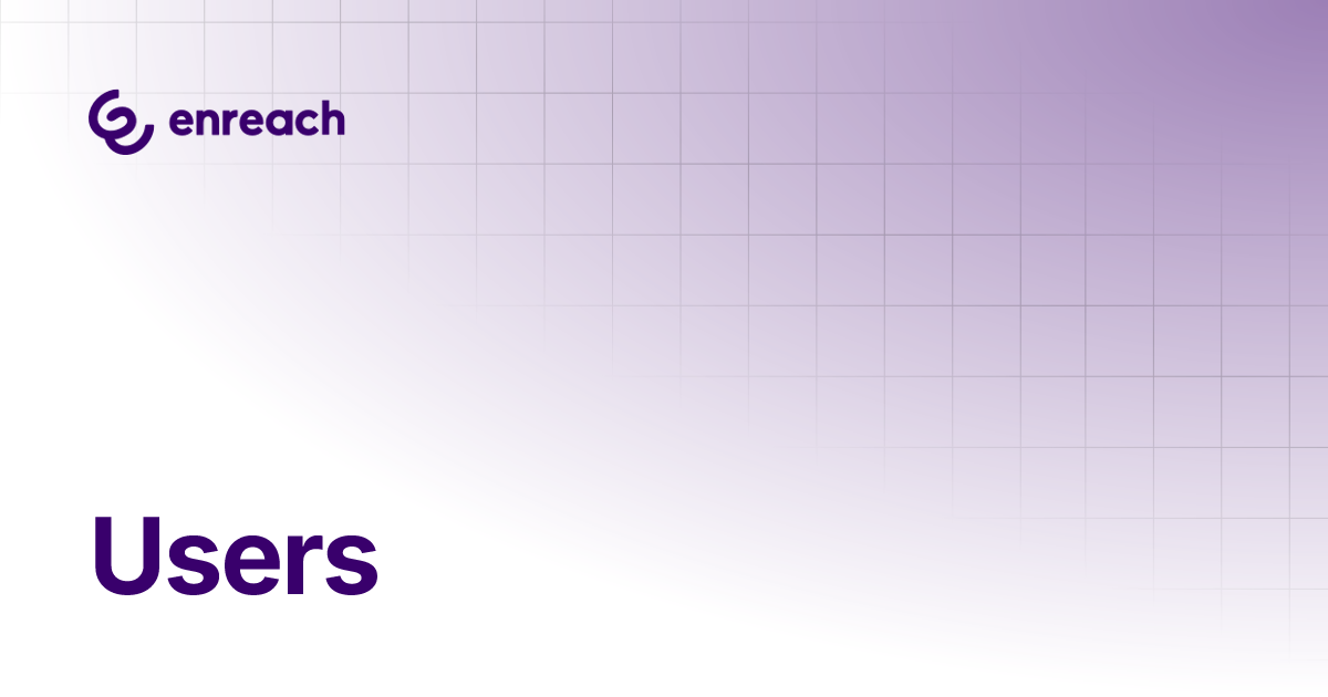 Users | Enreach DialoX Manuals
