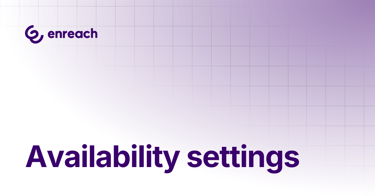 Availability settings | DialoX Manual | Enreach DialoX Manuals