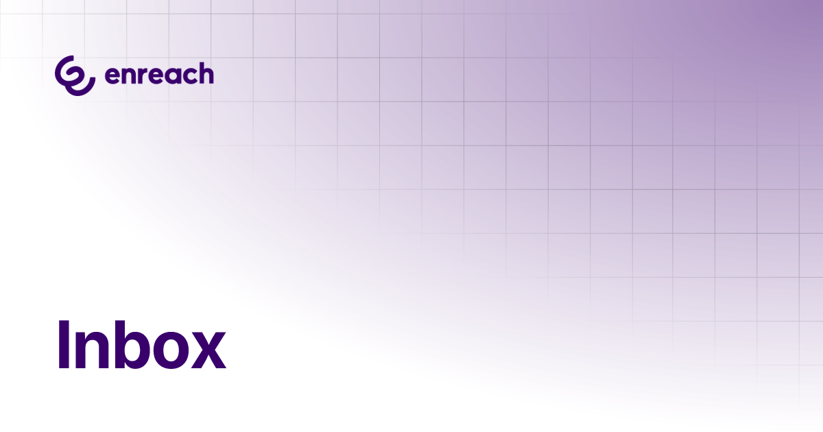 Inbox | Enreach DialoX Manuals