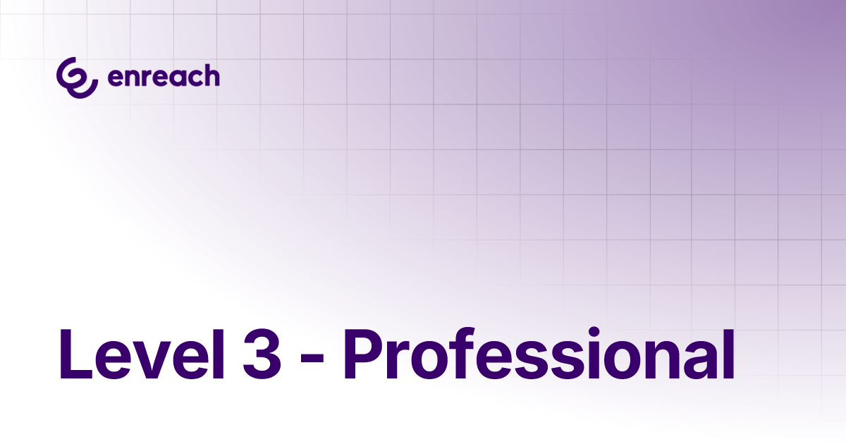 Level 3 - Professional | Enreach DialoX Manuals