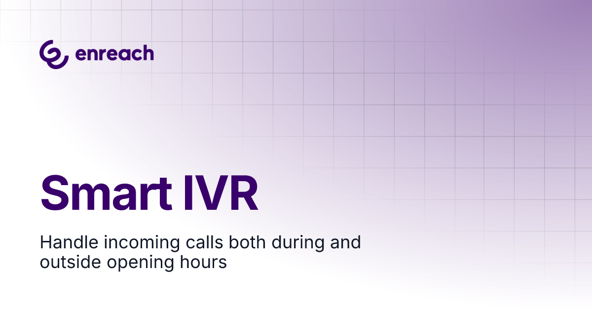 Smart IVR | Enreach DialoX Manuals