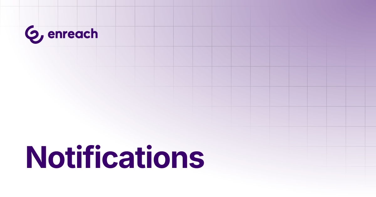 Notifications | Enreach DialoX Manuals